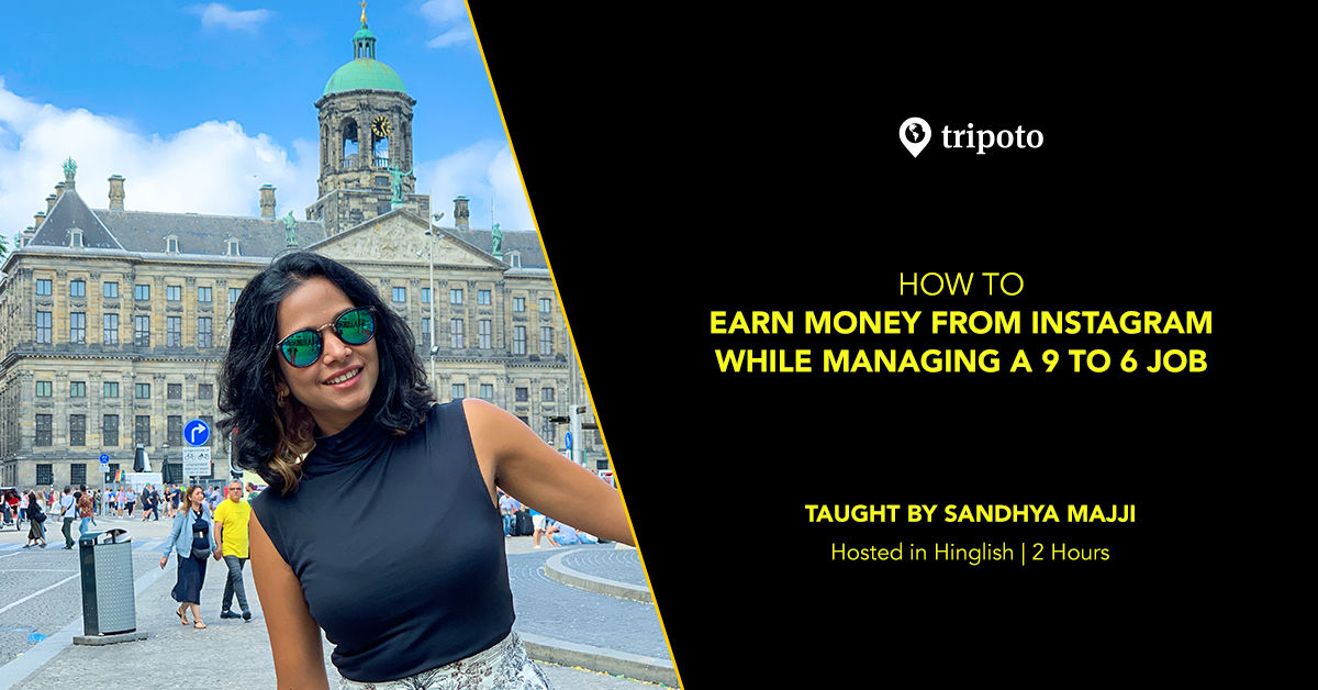 How To Earn Money From Instagram While Managing A 9 to 6 Job | Sandhya ...