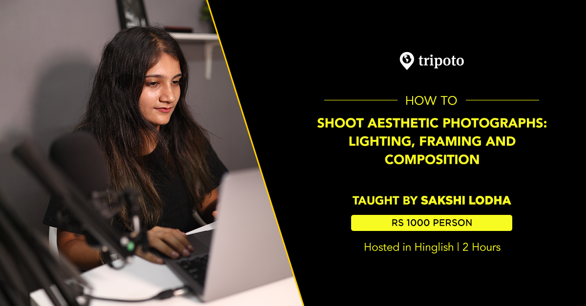 How to shoot aesthetic photographs: Lighting, framing and composition ...